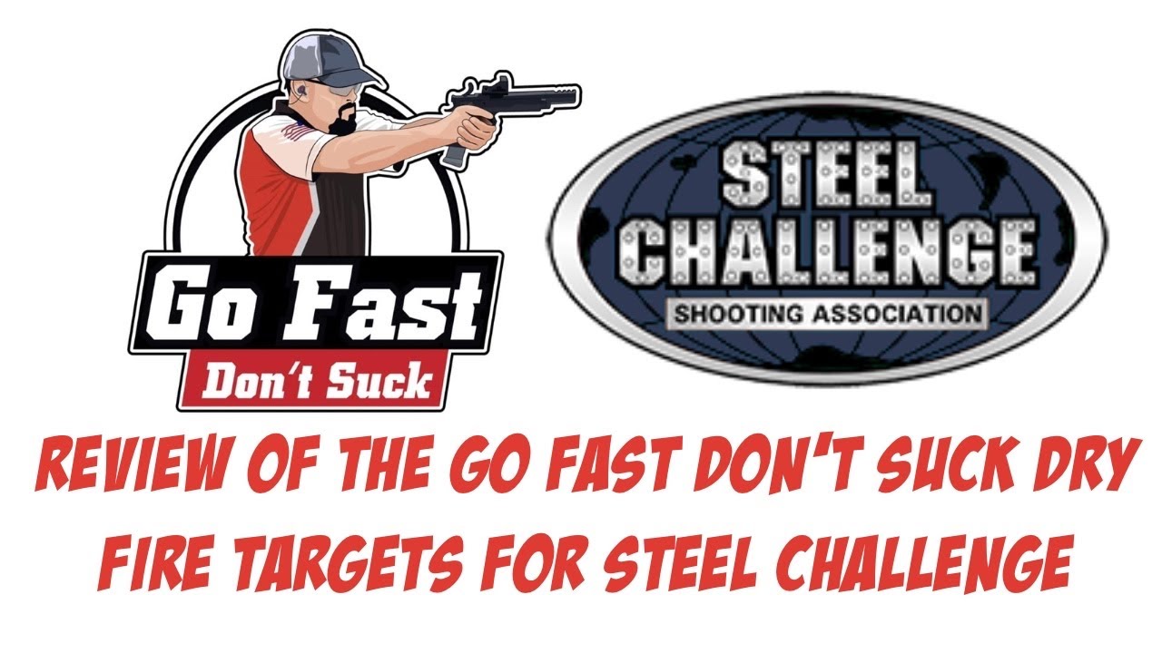 Go Fast Don’t Suck Dry Fire Targets For Steel Challenge. Any Good ...