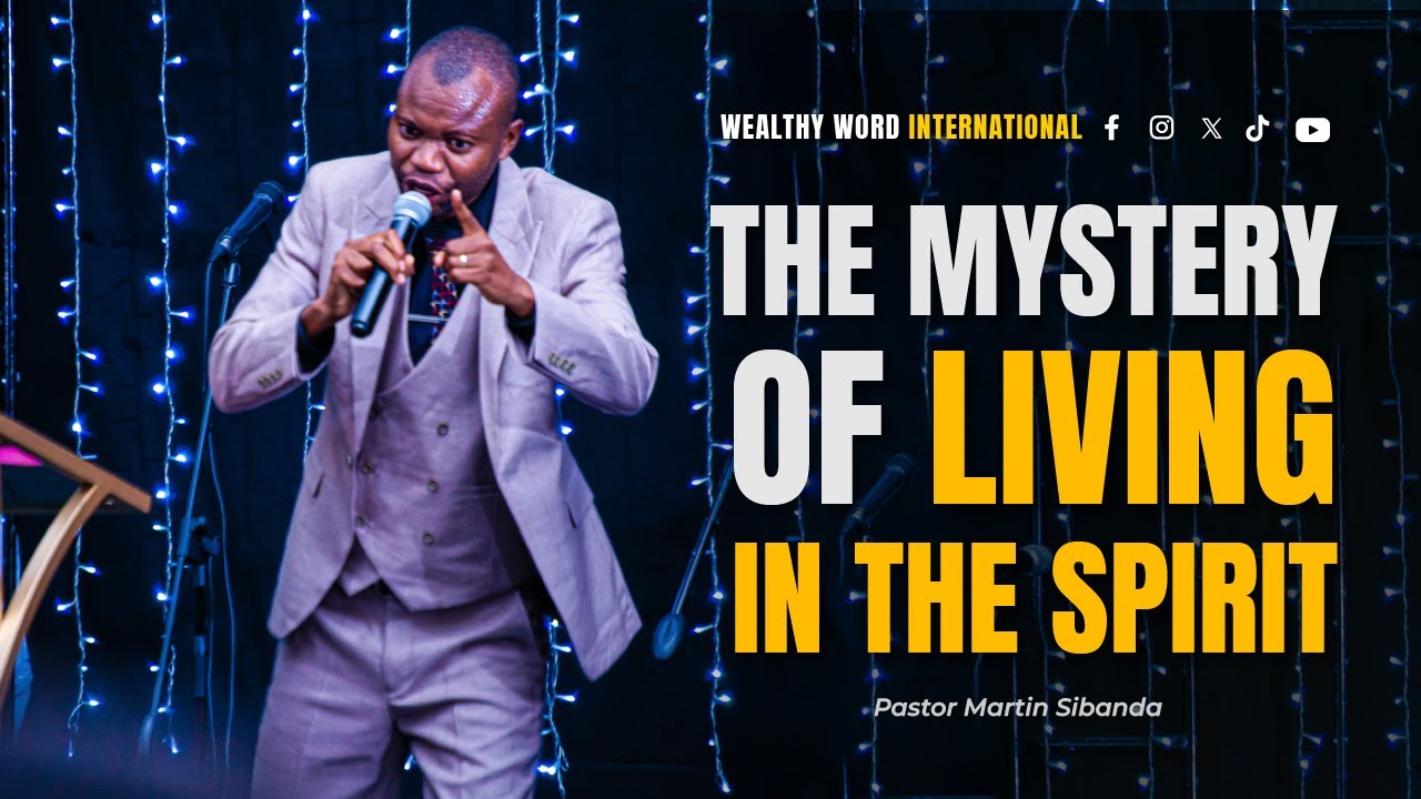 Pastor Martin Sibanda - The Mystery of Living in the Spirit - YouTube