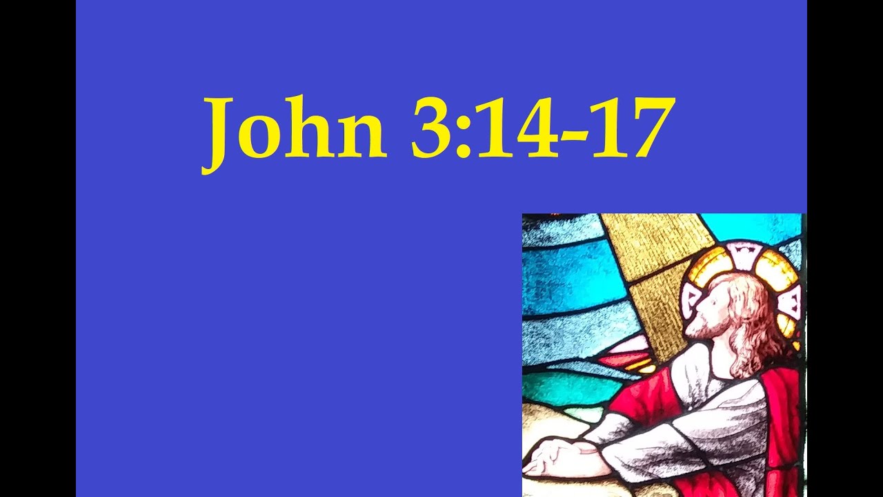Bible Study John 3 14 17 YouTube
