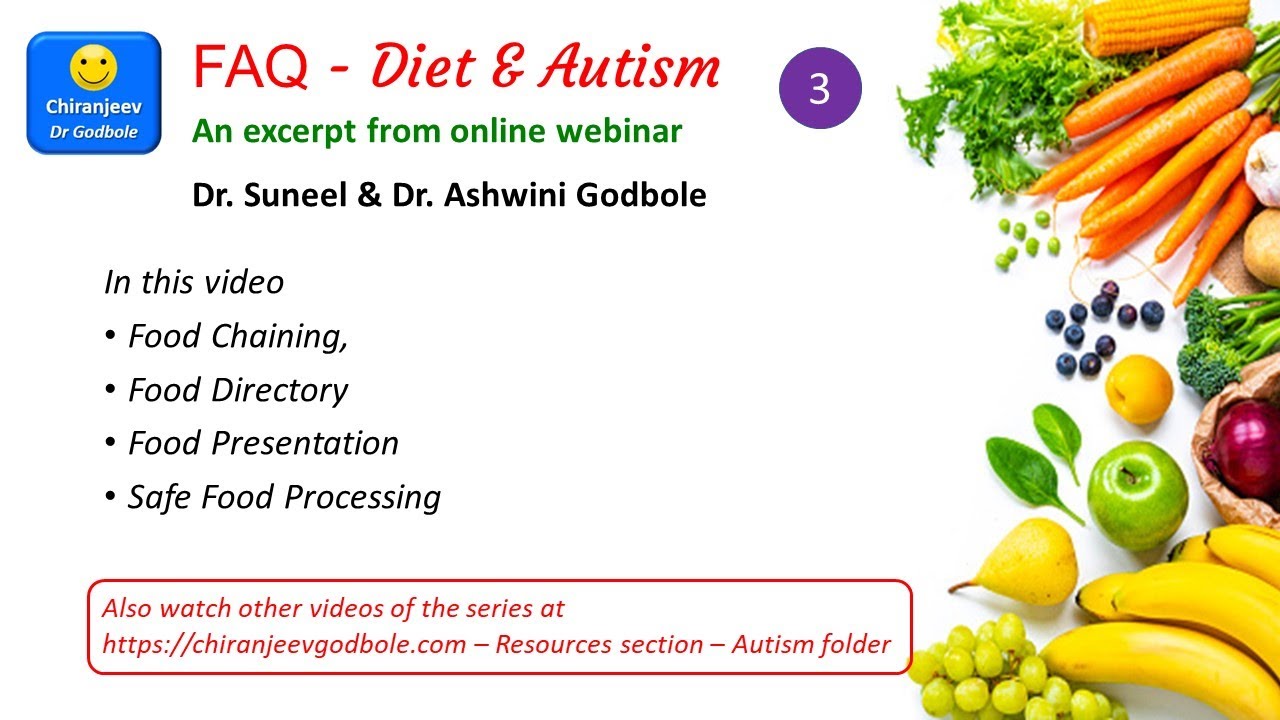 Diet Issues in Autism Part 3 Food Chaining Dr. Godbole - YouTube