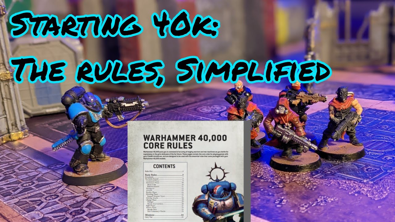 Starting Warhammer 40k: Rules Simplified - YouTube