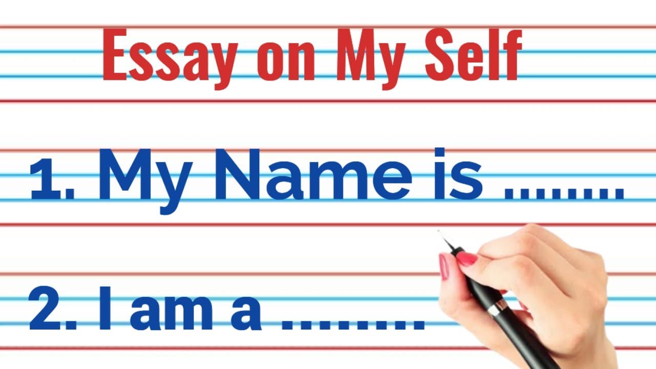 Essay on My Self in English 10 Lines | Self Introduction | 500 Words by ...