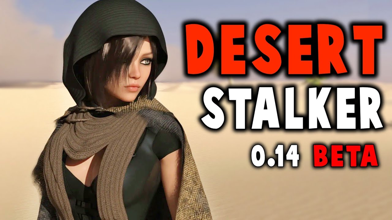Desert Stalker: Romance, Violencia y Supervivencia - v0.14 Beta - YouTube