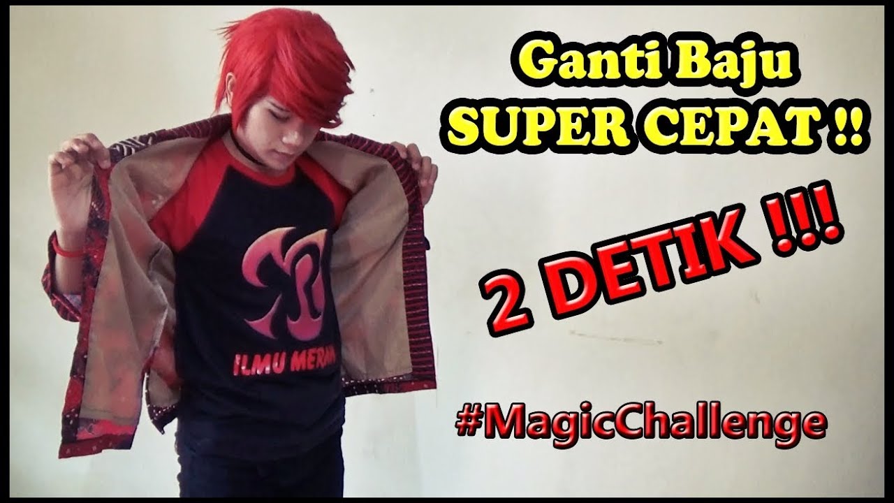 Ganti Baju Super Cepat Cuma 2 Detik Youtube