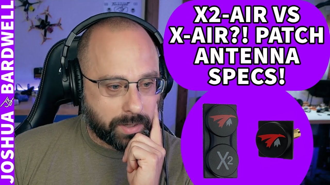 How Do I Compare Antennas X2 Air Vs X Air FPV Questions YouTube How Do I Compare Antennas X2 Air Vs X Air FPV Questions YouTube