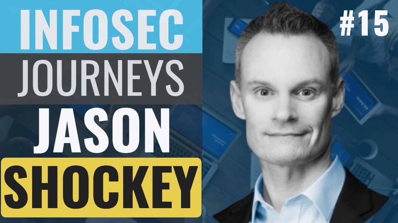 InfoSec Journeys #15 - Jason Shockey - YouTube