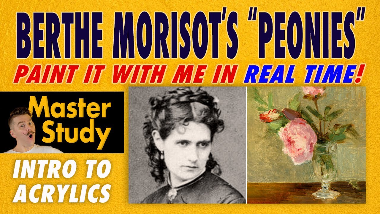 Paint Berthe Morisot's "Peonies" (c. 1869)! – Master Study – Easy Intro ...
