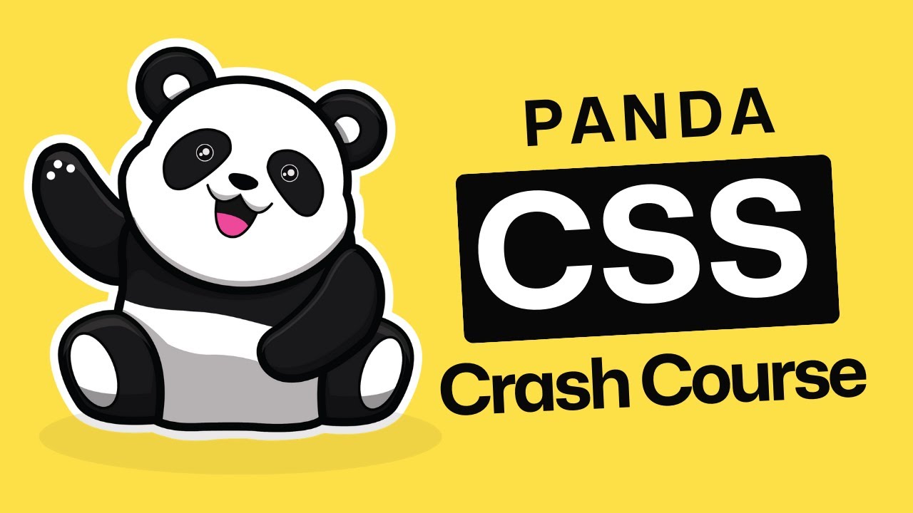 Panda Css Crash Course In 16 Minutes Css Youtube