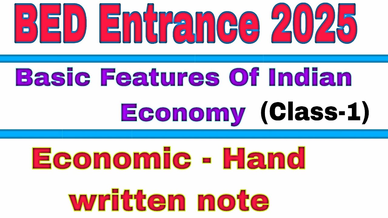 Basic Features Of Indian Economy | BED Entrance 2025 ...