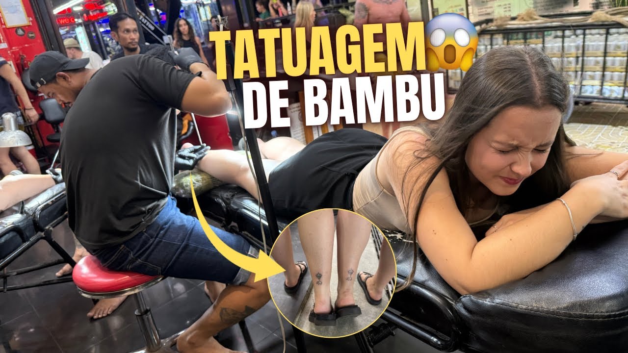 ELAS FIZERAM UMA TATUAGEM DE BAMBU NA TAILÂNDIA - YouTube