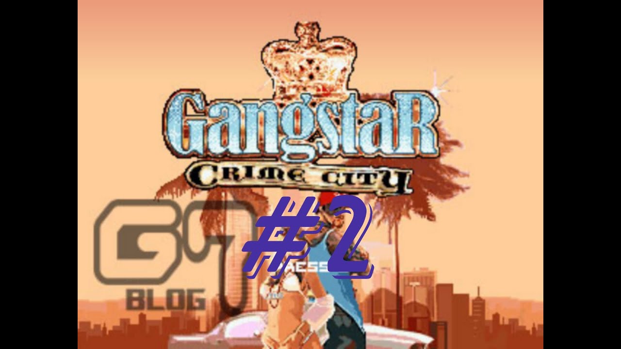 Gangstar Crime City (Java) Walkthrough #2 - YouTube