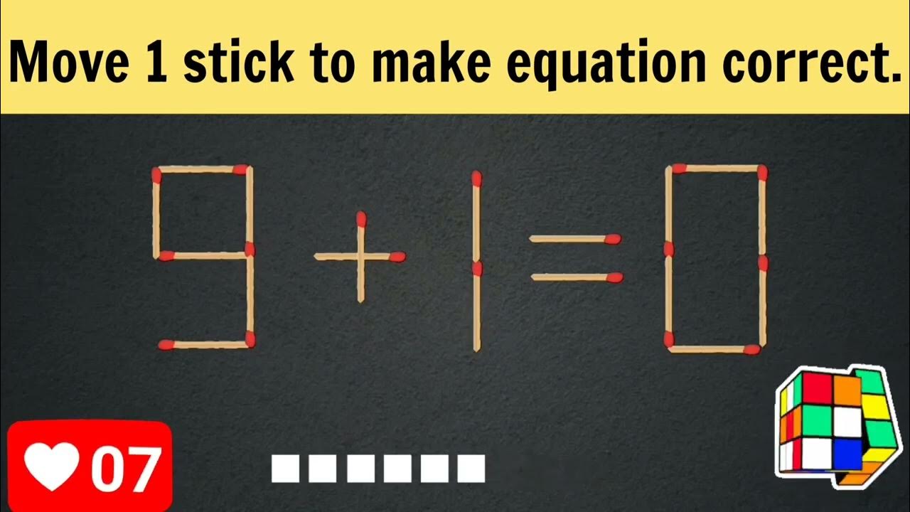 Logic puzzle.Move 1 stick to make equation correct. - YouTube