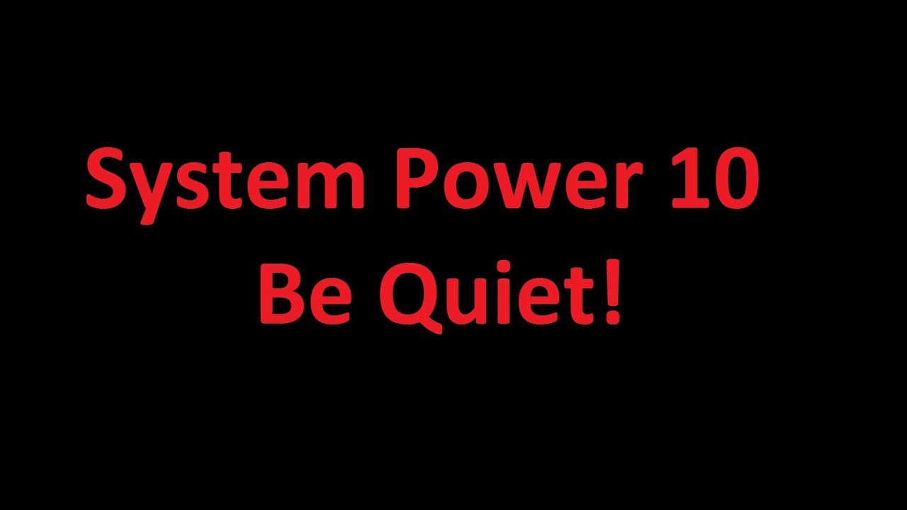 Be Quiet! SYSTEM POWER 10 - YouTube