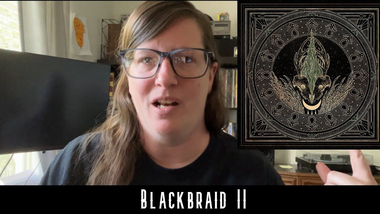My thoughts on the new Blackbraid album: Blackbraid II - YouTube