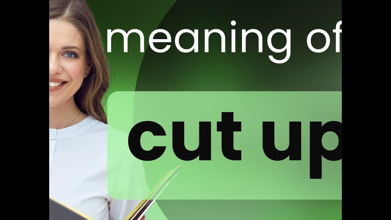 Cut Up What Is CUT UP Meaning YouTube cut-up-what-is-cut-up-meaning-youtube