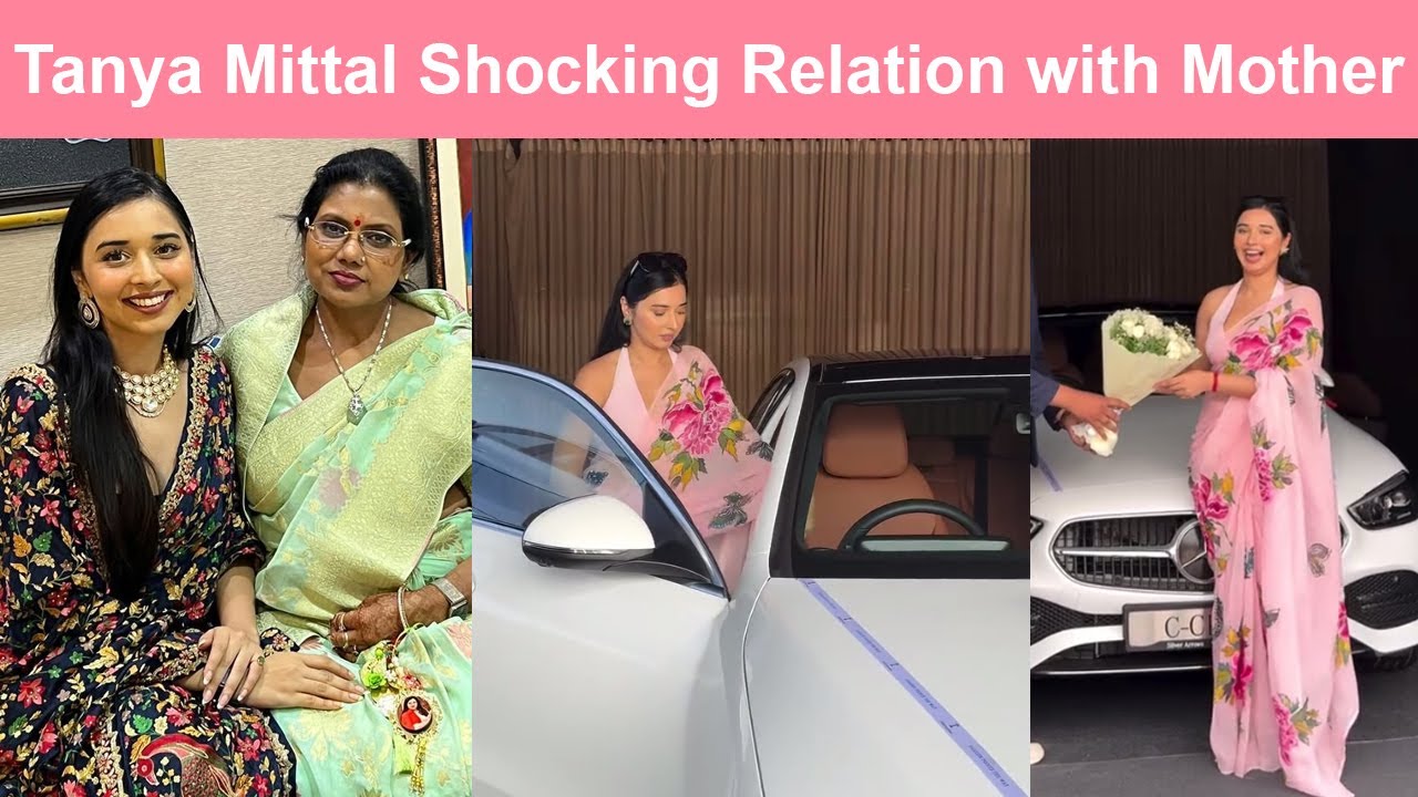 Tanya Mittal Shocking Relation With Her Mother | Tanya Mitthal New Video Viral - YouTube