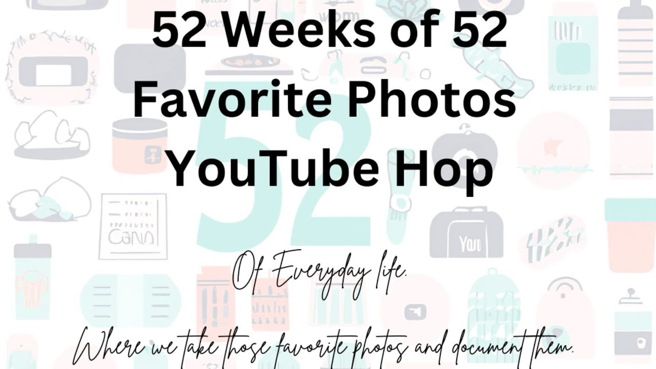 52 Weeks/52 Favorite Pictures - week 7 - Sweet - YouTube