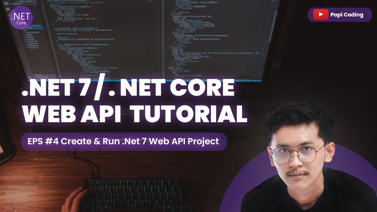 7 Core Web Api Tutorial Eps 4 Create And Run Web Api Project Youtube