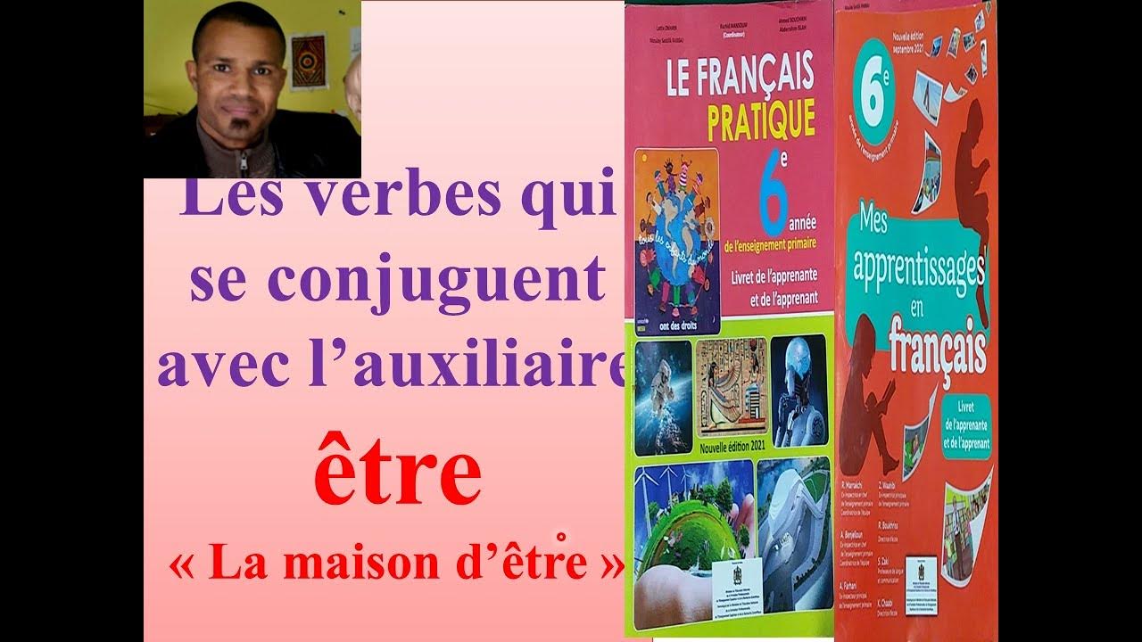 les verbes qui se conjuguent avec être, la maison d'être - YouTube