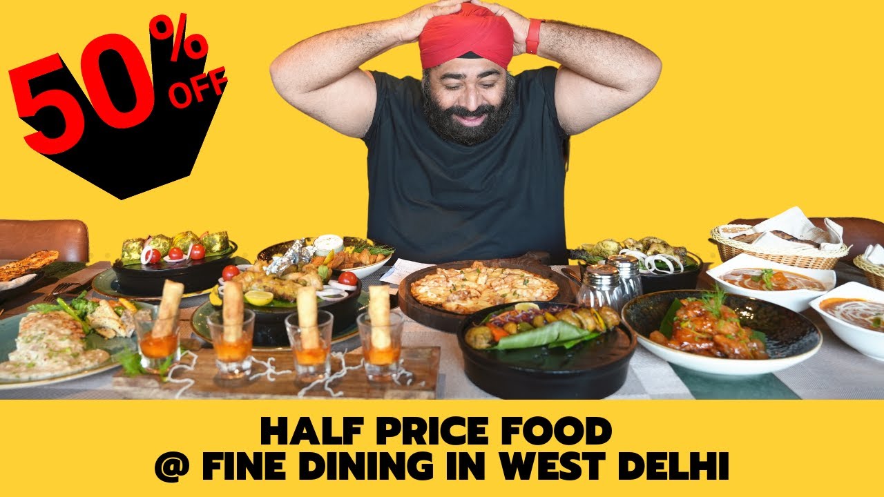 Half Price Food @ Fine Dining in West Delhi - YouTube