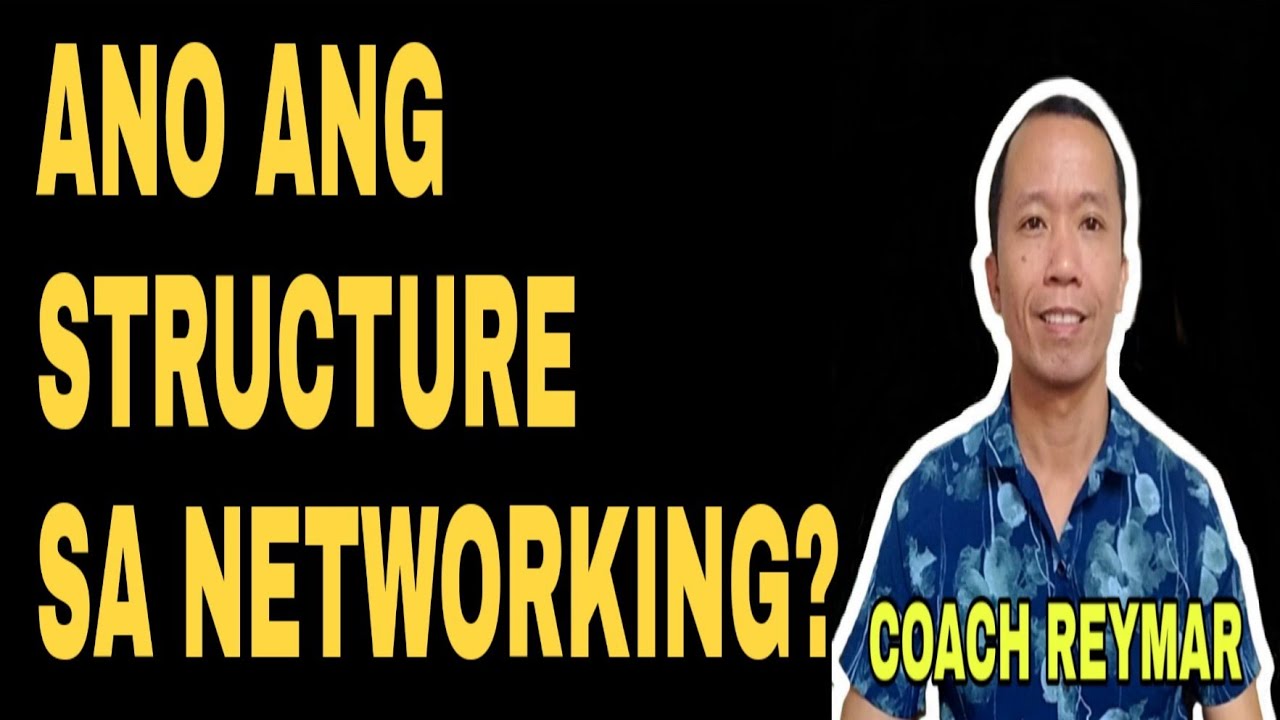ANO ANG STRUCTURE SA NETWORKING? - YouTube
