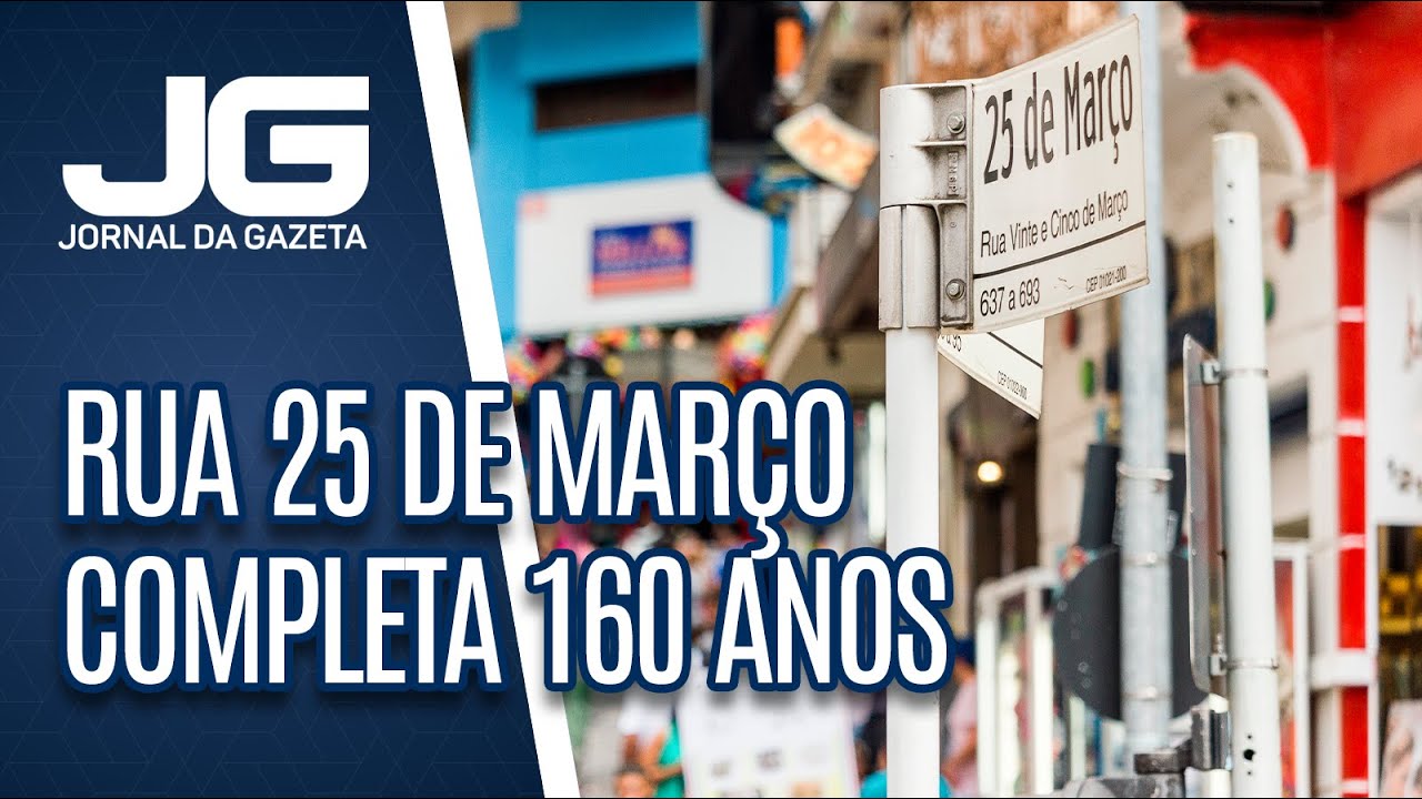 Rua 25 de março completa 160 anos - YouTube