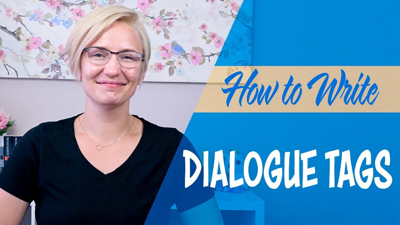 How to Write Strong Dialogue Tags - YouTube