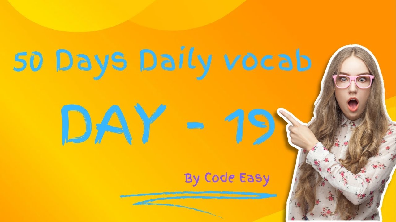 Day - 19 | 50 Day daily vocab |#dsssb #ssc #banking #allgovtexam #dailyvocab #codeeasy - YouTube