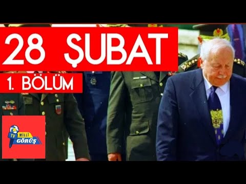 28 Şubat Belgeseli 1.Bölüm | Milli Görüş Darbe