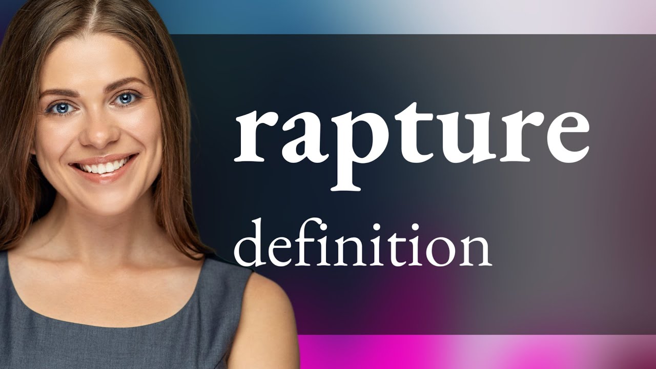 Rapture — what is RAPTURE definition - YouTube