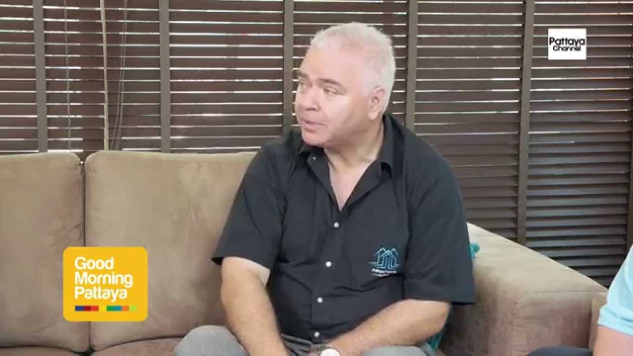 Good Morning Pattaya - April 8, 2014 - Dave Strachan, Pattaya Property ...
