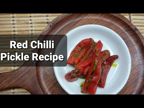 Red Chilli Pickle Recipe | Lal Mirch ka Achar | Lal Mirch ka Bharwa ...