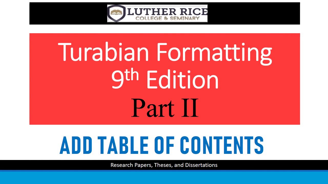 Turabian Formatting 9th Edition Part II - Add Table of Contents - YouTube