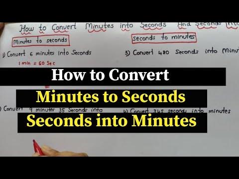 How to Convert Minutes to Seconds And Seconds to Minutes - YouTube