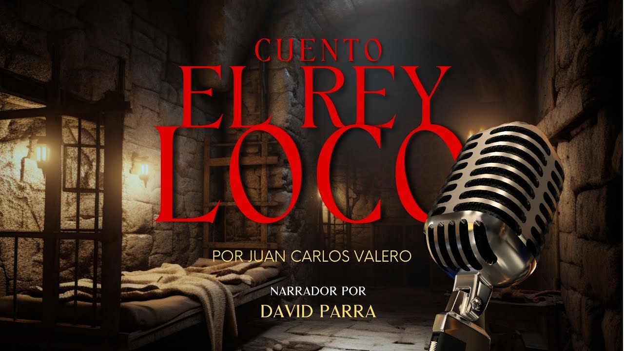 CUENTO EL REY LOCO - YouTube