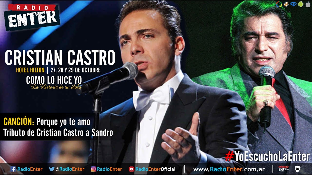 Cristian Castro - Porque yo te amo | Tributo a Sandro | Radio Enter ...