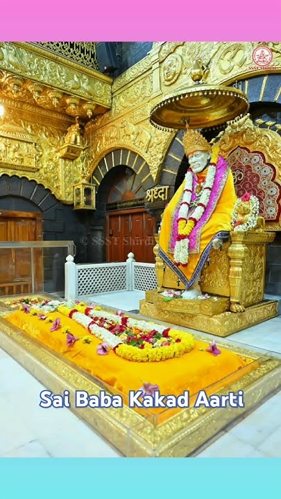 Sai Baba Kakad Aarti | Kakad aarti | Sai aarti | Sai Baba Kakad Aarti Darshan - YouTube