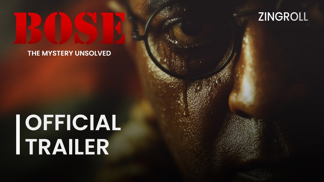 Bose - The Mystery Unsolved | Official Trailer | Streaming 26th January ...