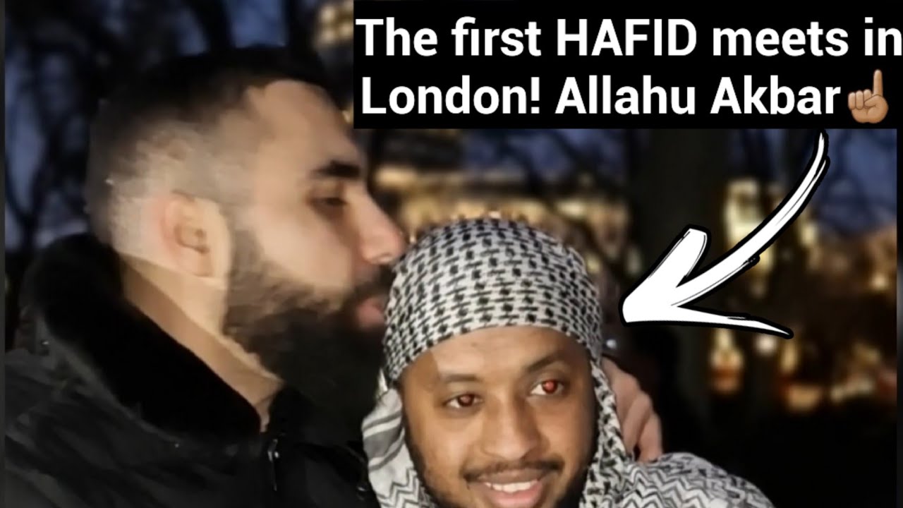I met Finally the first HAFID of the QURAN in LONDON! Allahu Akbar!☝🏽 ️ ...