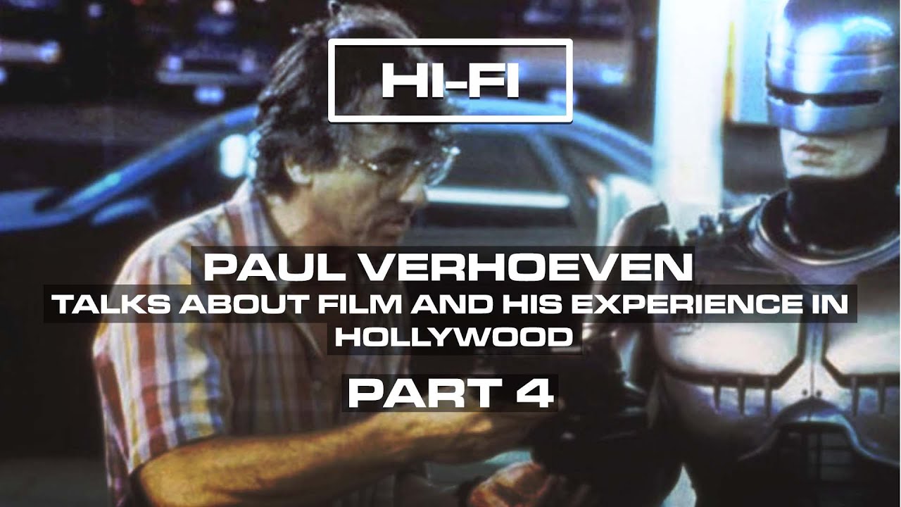 Paul Verhoeven Talks Hollywood (Robocop) (Showgirl's) - Hi-Fi PART 04 ...