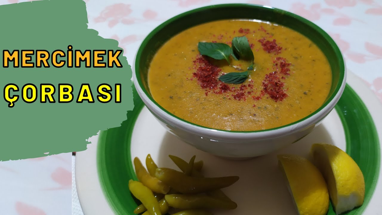 MERCİMEK ÇORBASI TARİFİ 🥣 / MERCİMEK ÇORBASI NASIL YAPILIR ? / KOLAY ...