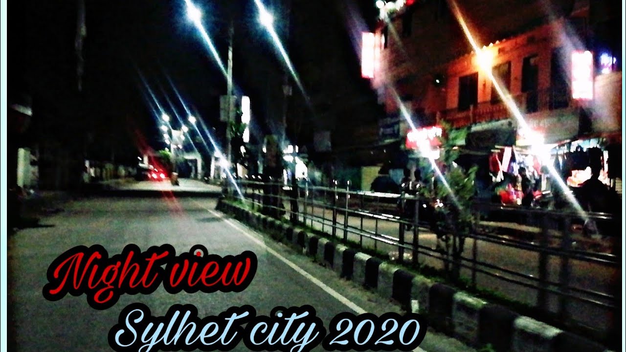 Night view/sylhet city/2020 - YouTube