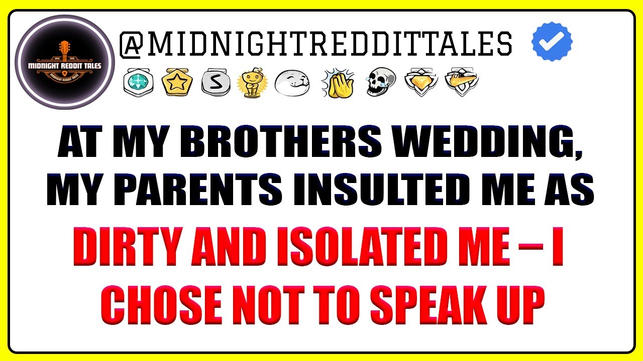 At My Brothers Wedding, My Parents Insulted Me as Dirty and Isolated Me – I Chose Not to Speak ...