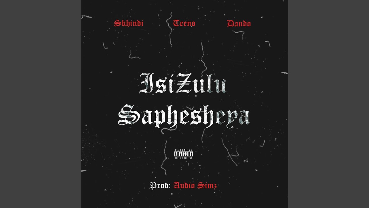 IsiZulu Saphesheya (feat. Skhindi & Teeno) - YouTube
