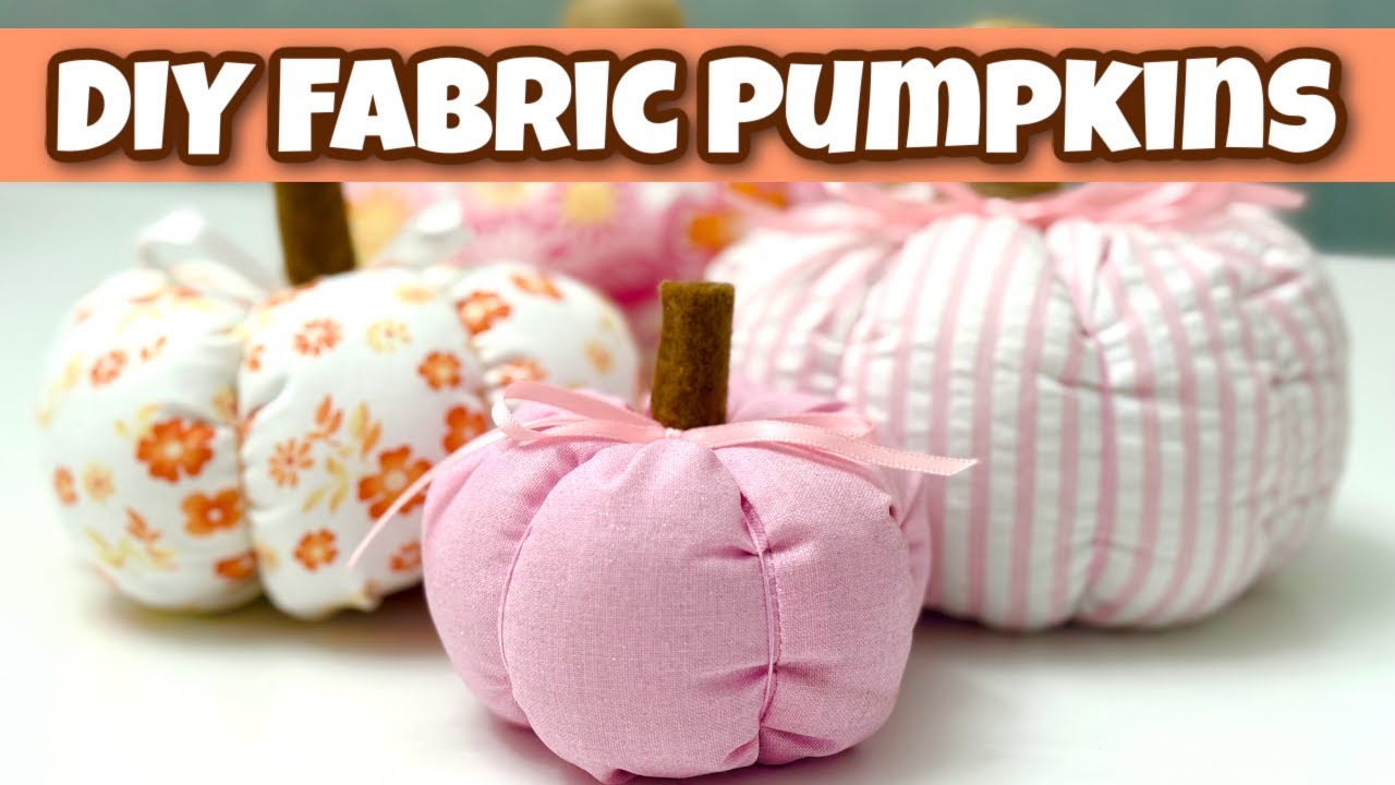 Quick and Easy DIY Fabric Pumpkins Tutorial - How to Sew Fabric Stuffed ...