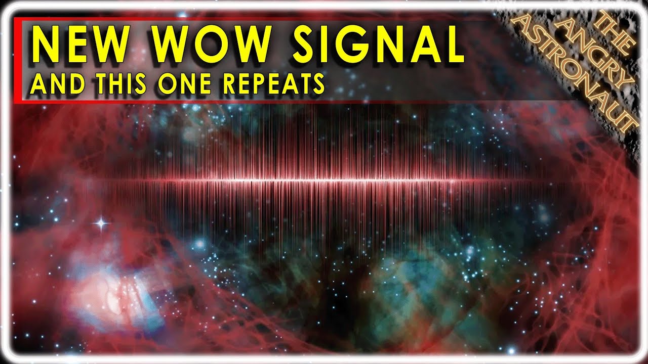 New WOW Signal found! Have we finally detected a repeating Alien ...