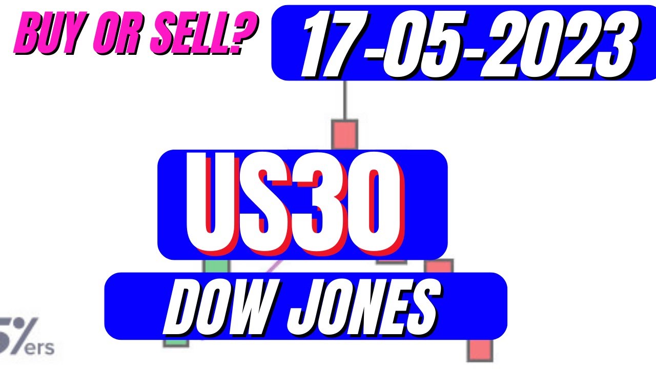US30 CHART ANALYSIS FOR TODAY 17-05-2023 | DOW JONES FOR INTRADAY ...