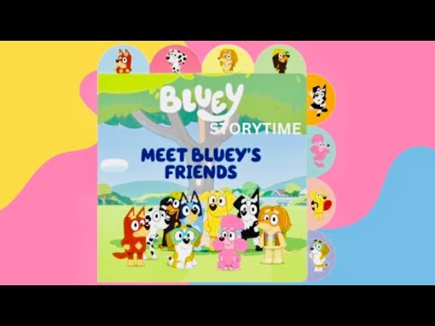 Bluey- Meet Bluey’s Friends Read A Loud Story For Kids - YouTube