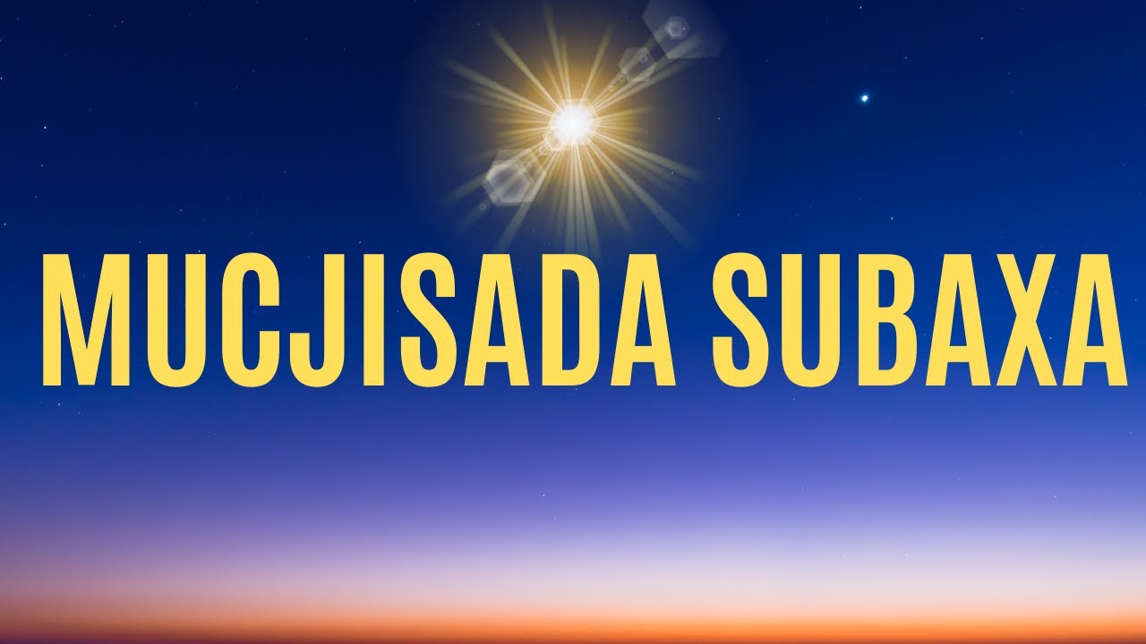MUCJISADA SUBAXA "BARKHADLE MEDIA" - YouTube