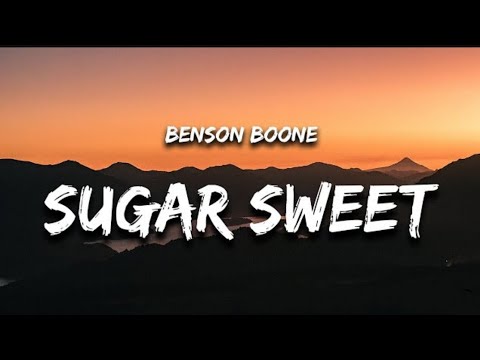 Benson Boone Sugar Sweet Lyrics - YouTube